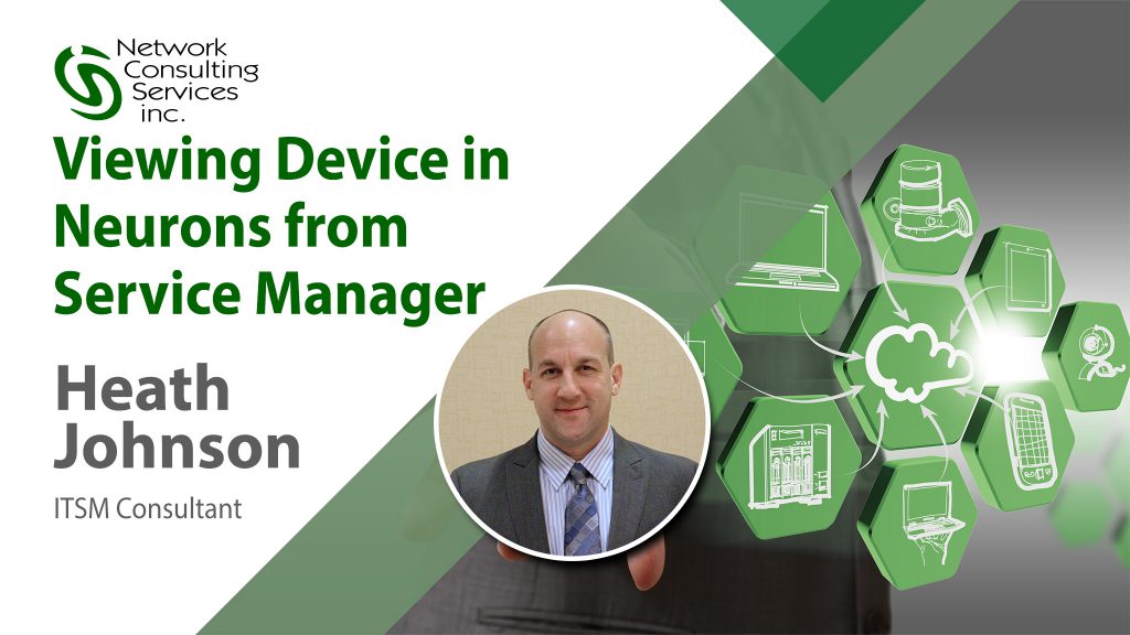 NCSi How-To Series- View a Device in Neurons from Ivanti Service Manager
